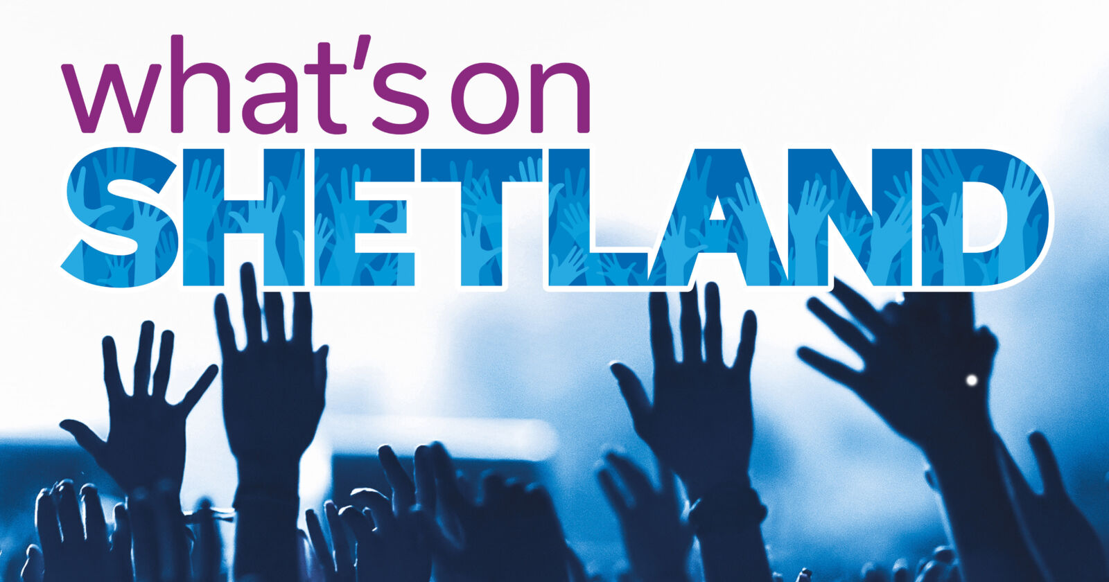 What's on Shetland | Explore Events - What's on Shetland